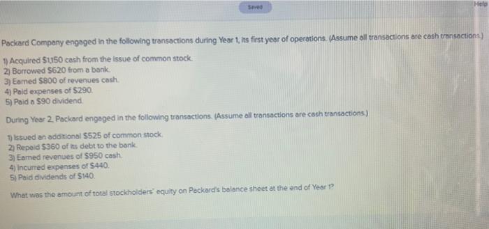 Solved Help Packard Company engaged in the following | Chegg.com Solved Help Packard Company engaged in the following | Chegg.com