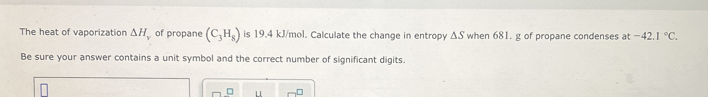 Solved The heat of vaporization ΔHv ﻿of propane (C3H8) ﻿is | Chegg.com
