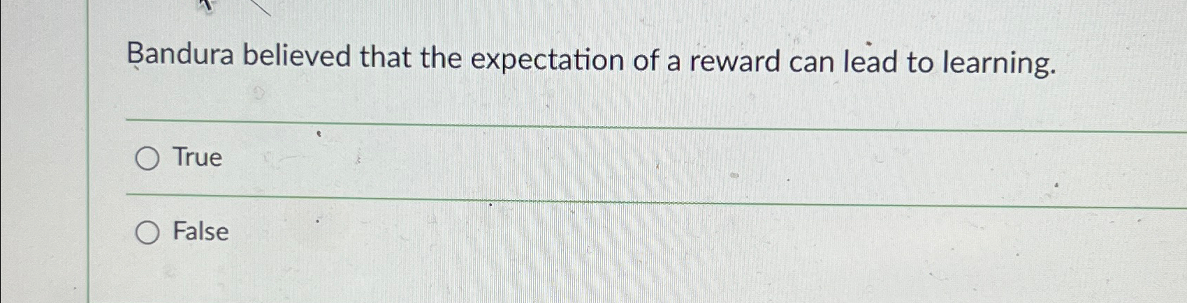 Solved Bandura believed that the expectation of a reward can | Chegg.com