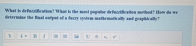 Solved What is defuzzification? What is the most popular | Chegg.com
