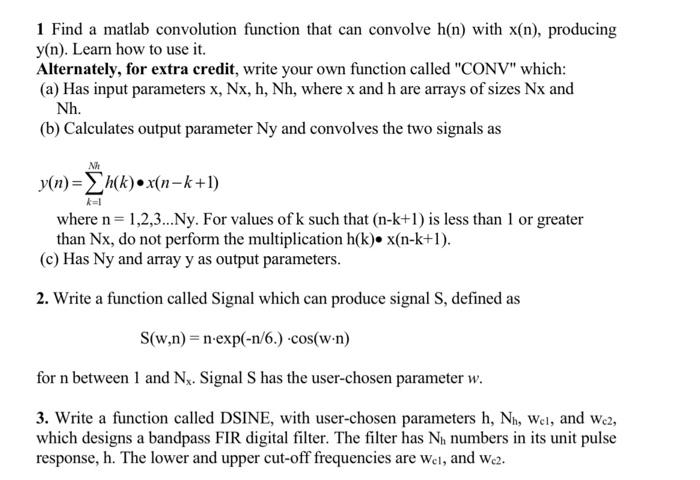 Solved 1 Find a matlab convolution function that can | Chegg.com