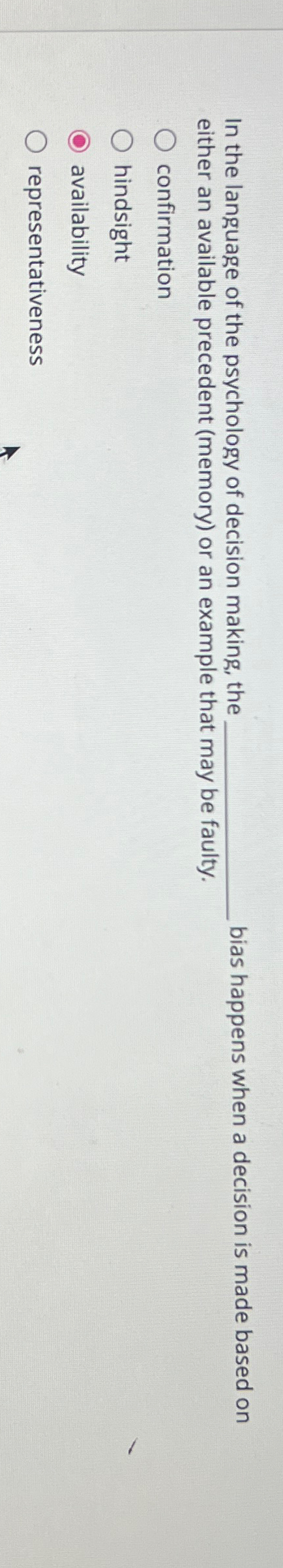 Solved In the language of the psychology of decision making, | Chegg.com