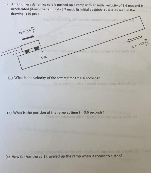 Solved 6. A frictionless dynamics cart is pushed up a ramp | Chegg.com