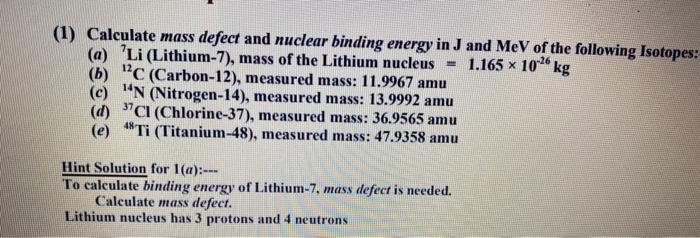 Solved (1) Calculate mass defect and nuclear binding energy | Chegg.com