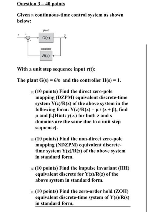 Solved Question 3 - 40 points Given a continuous-time | Chegg.com