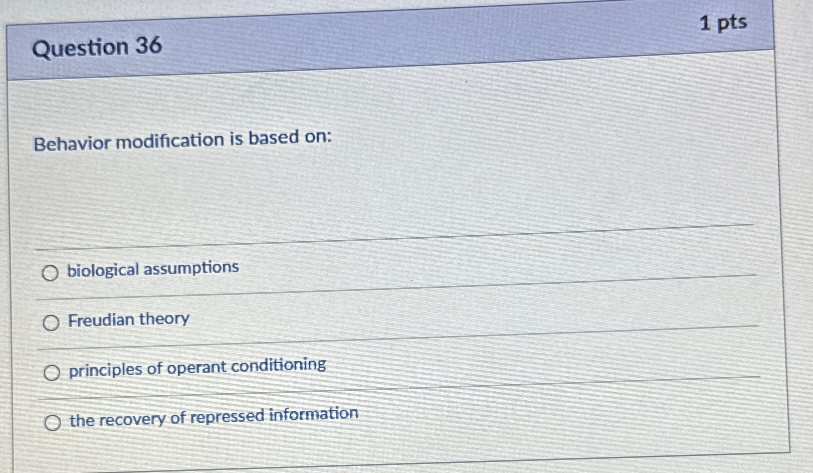 Solved Behavior modification is based on:biological | Chegg.com