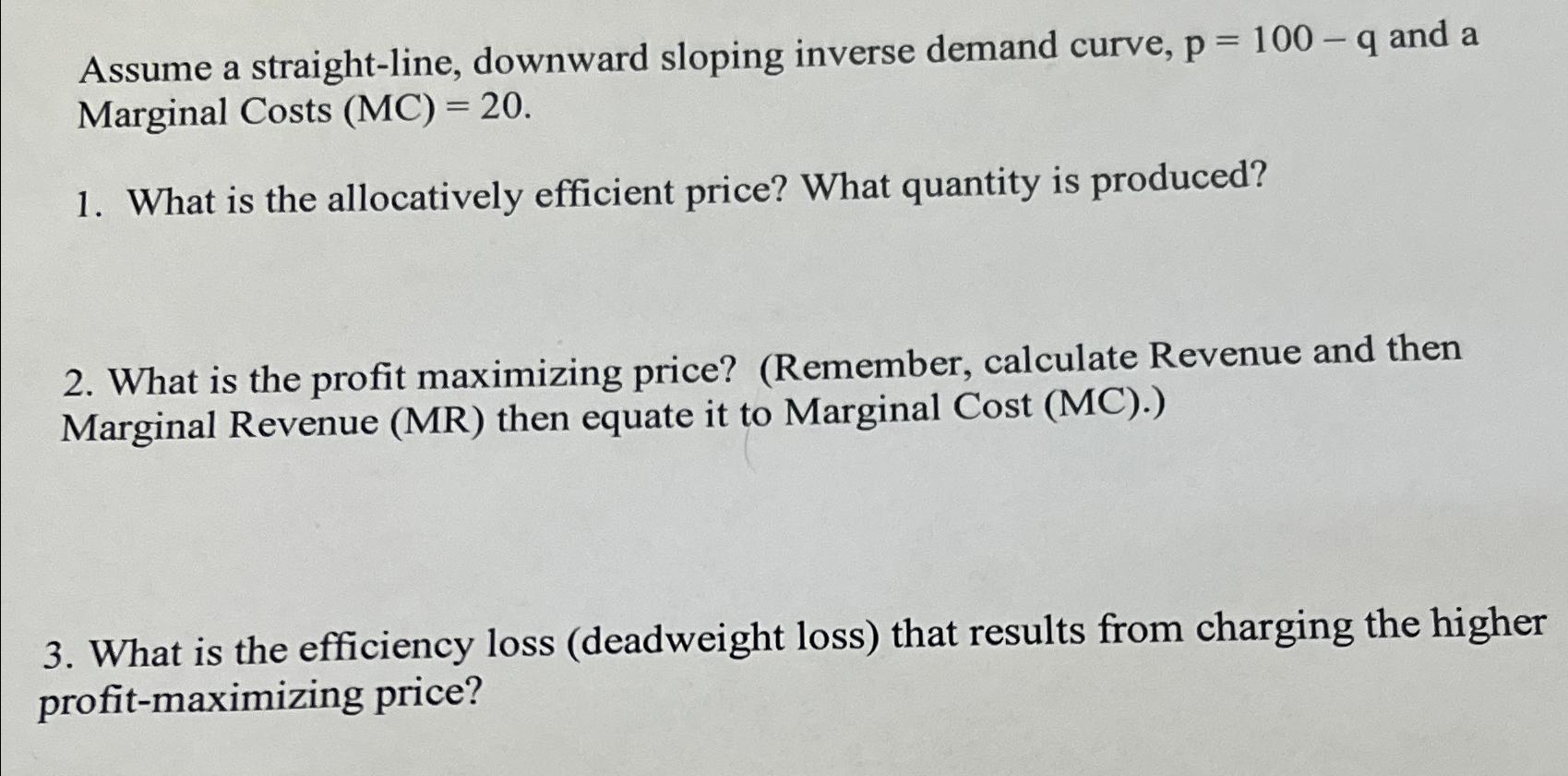 Solved Assume a straight-line, downward sloping inverse | Chegg.com