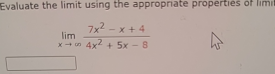 Solved Evaluate the limit using the appropriate properties | Chegg.com