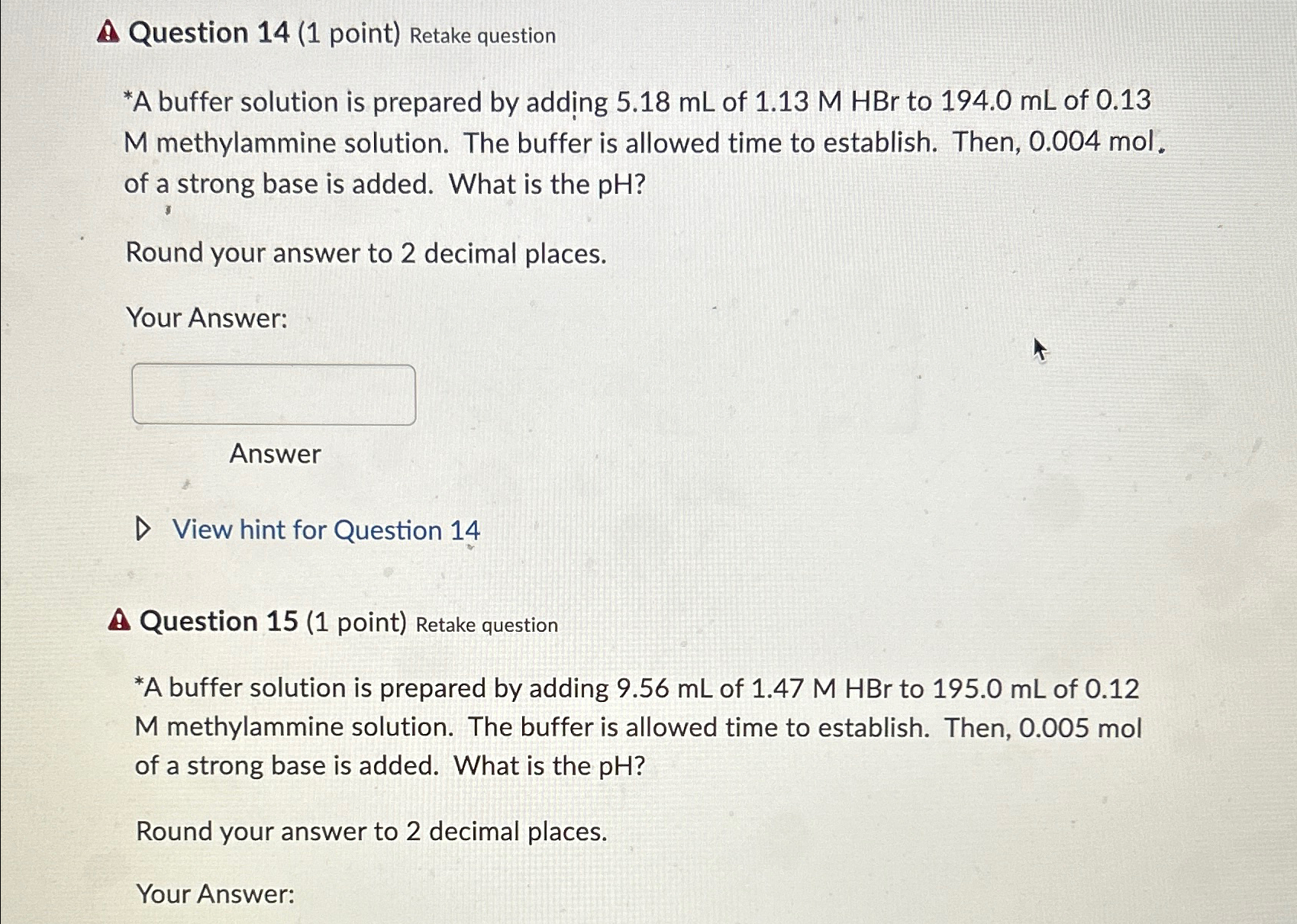 Solved Question 14 (1 ﻿point) ﻿Retake question*A buffer | Chegg.com