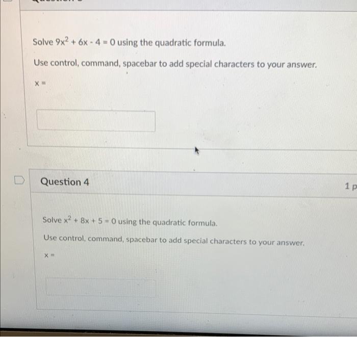 Solved Solve 9x2+6x−4=0 using the quadratic formula. Use | Chegg.com