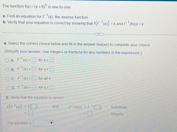 Solved The function f(x) = (x +8)5 is one-to-one. a. Find an | Chegg.com