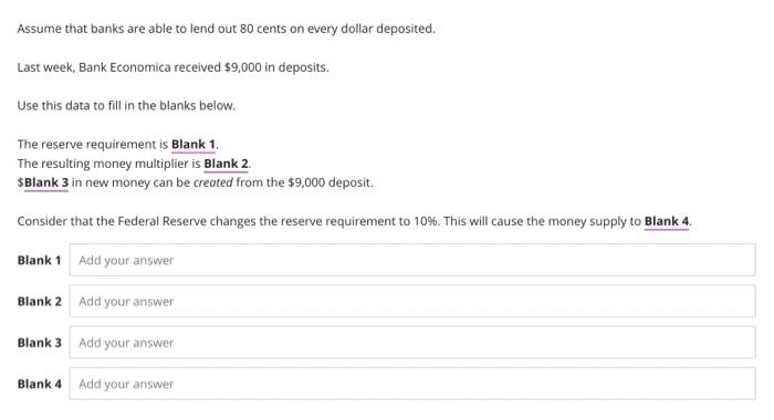 Solved Assume that banks are able to lend out 80 cents on | Chegg.com