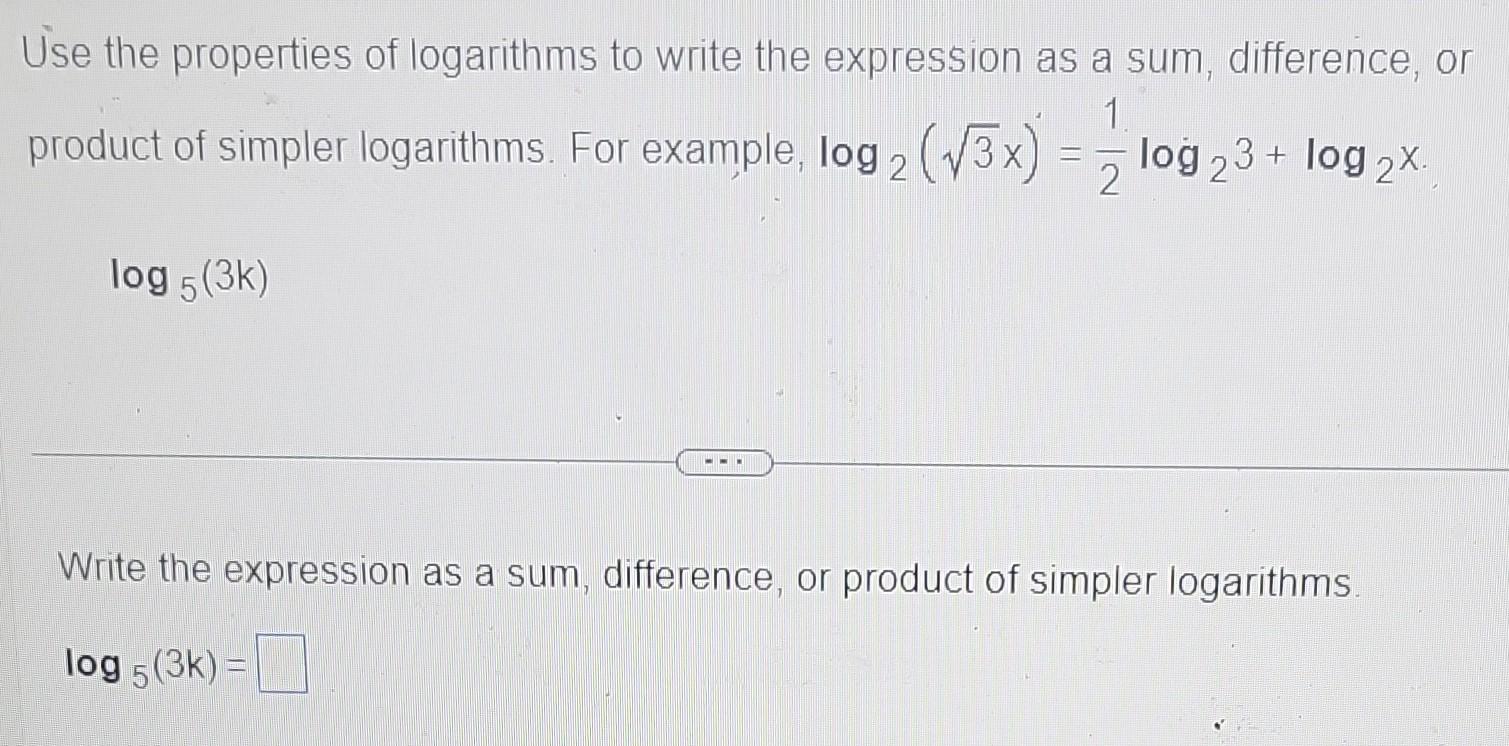 Solved Use the properties of logarithms to write the | Chegg.com