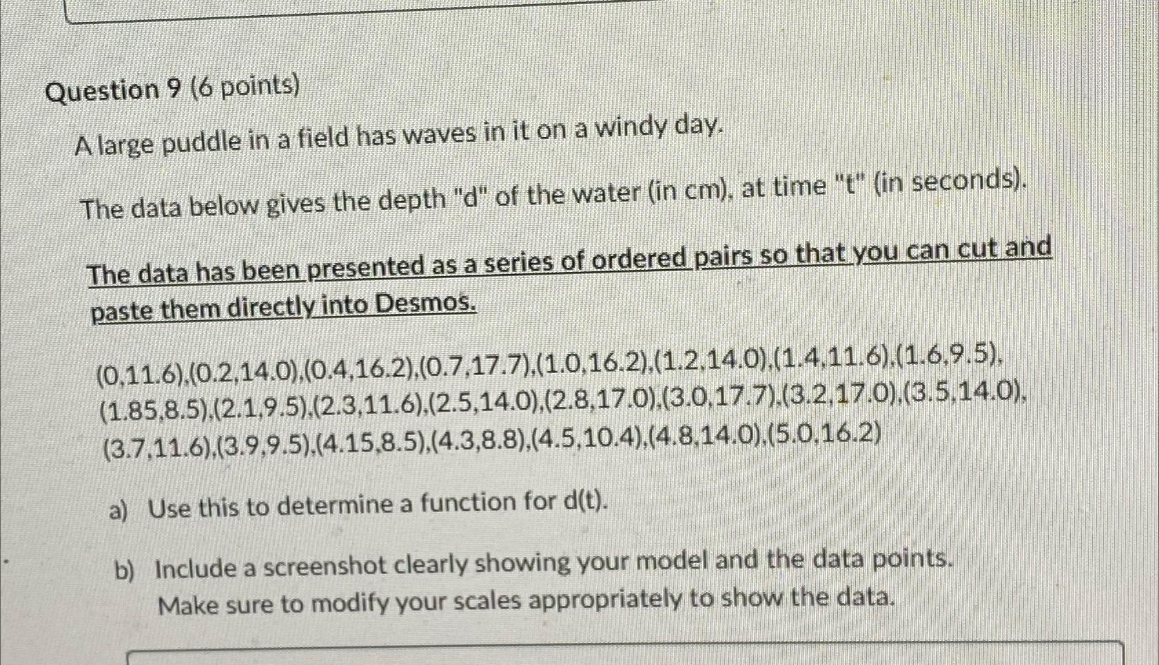 Solved Question 9 (6 ﻿points)A large puddle in a field has | Chegg.com
