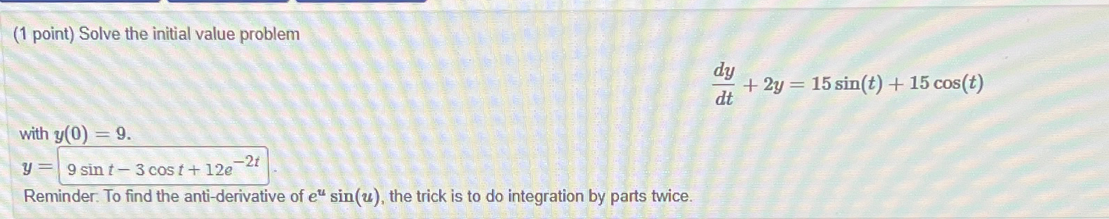 Solved (1 ﻿point) ﻿Solve the initial value | Chegg.com