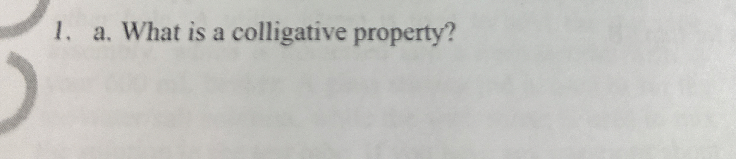Solved a. ﻿What is a colligative property? | Chegg.com