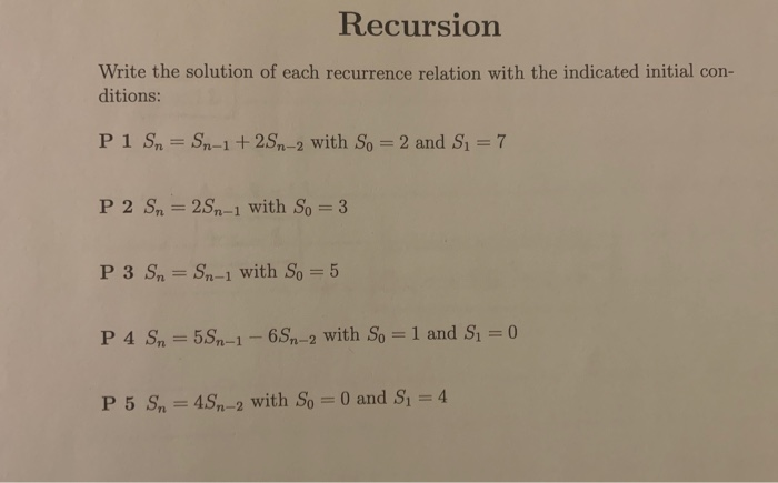 Solved Recursion Write The Solution Of Each Recurrence 8470