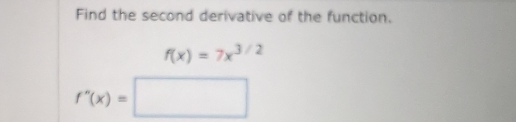 Solved Find the second derivative of the | Chegg.com