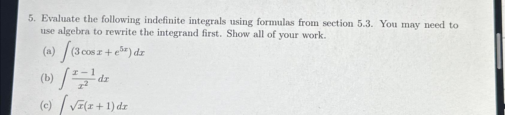 Solved Evaluate the following indefinite integrals using | Chegg.com