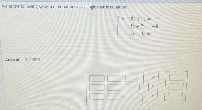 Solved Write the following system of equations as a single | Chegg.com