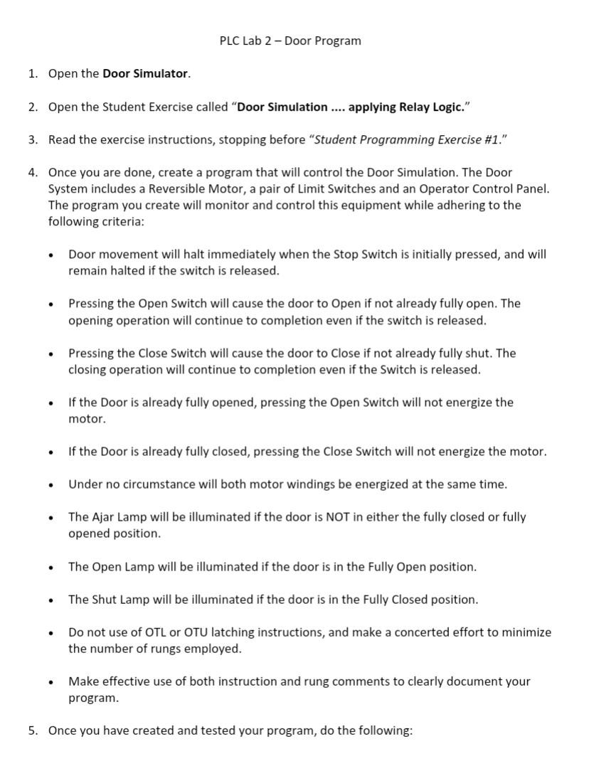 Solved PLC Lab 2 - Door Program 1. Open the Door Simulator. | Chegg.com