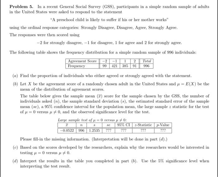 Solved Problem 5. In a recent General Social Survey (GSS), | Chegg.com