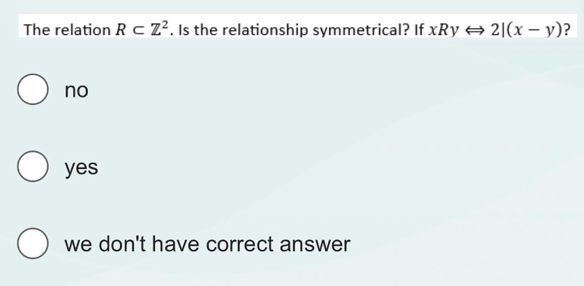 Solved The relation RsubZ2. ﻿Is the relationship | Chegg.com