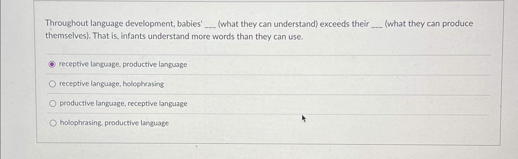 Solved Throughout language development, babies' (what they | Chegg.com