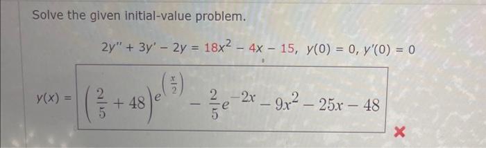 Solved Solve the given initial-value problem. | Chegg.com