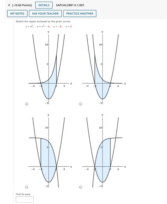 Solved 4. T-/0.66 Points) DETAILS SAPCALCBR1 6.1.007. MY | Chegg.com Solved 4. T-/0.66 Points) DETAILS SAPCALCBR1 6.1.007. MY | Chegg.com