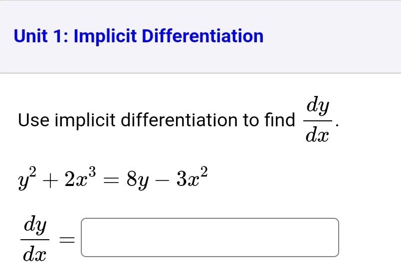 Solved Unit 1: Implicit Differentiation Use implicit | Chegg.com Solved Unit 1: Implicit Differentiation Use implicit | Chegg.com