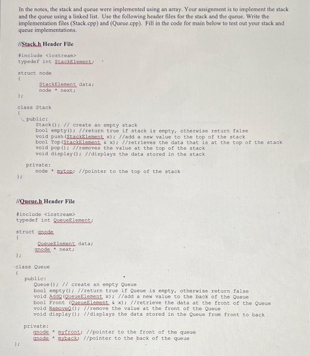 Solved In the notes, the stack and queue were implemented | Chegg.com