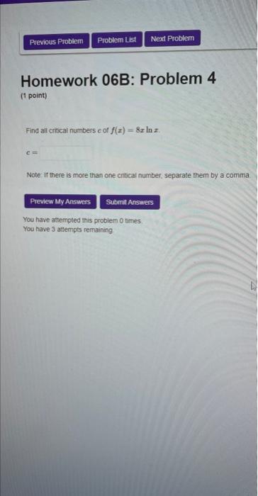 Solved Homework 06B: Problem 3 (1 point) Find all critical | Chegg.com