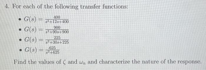 Solved 4. For each of the following transfer functions: 400 | Chegg.com