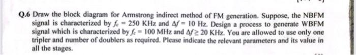 Q.6 Draw the block diagram for Armstrong indirect | Chegg.com