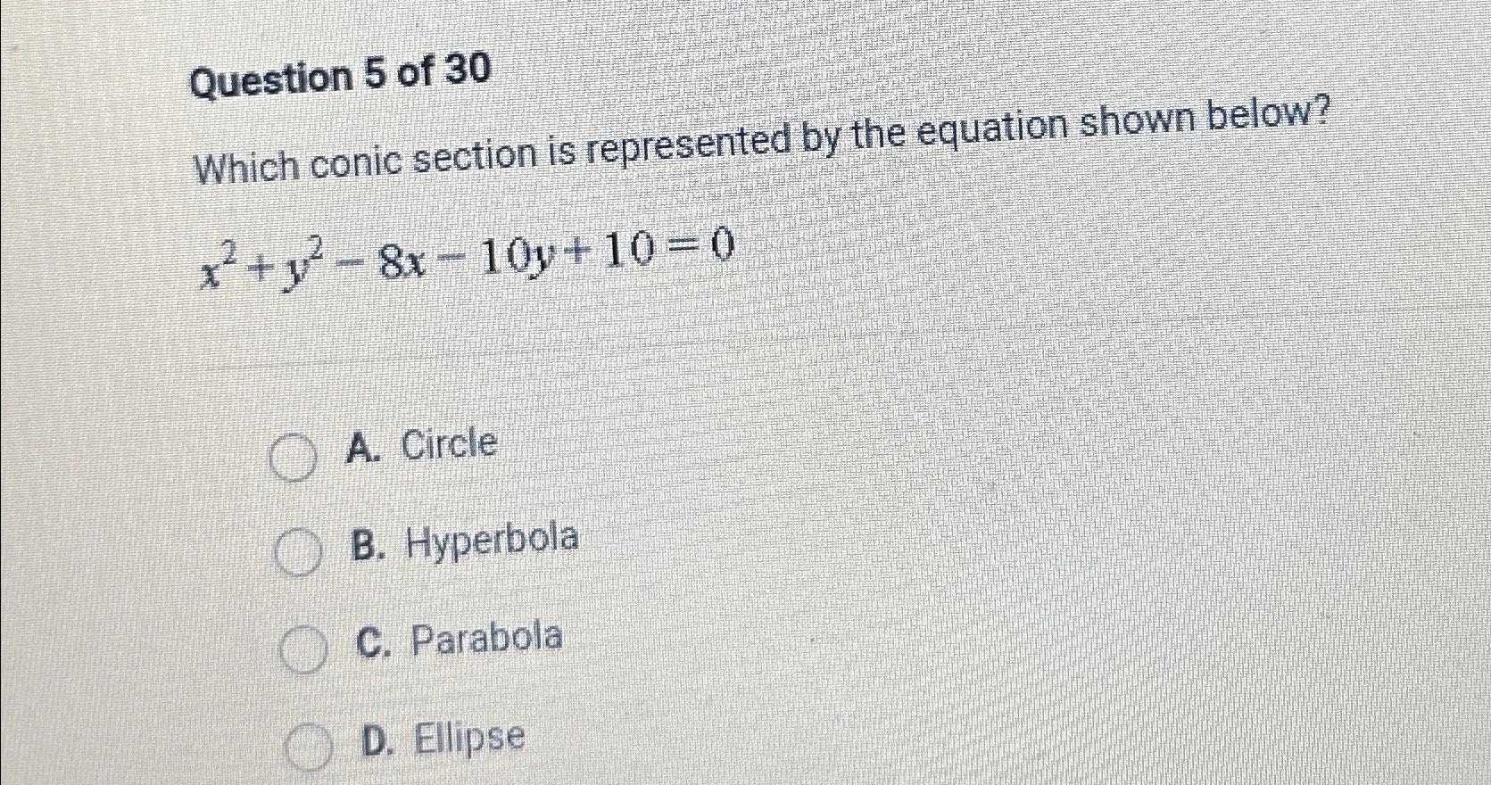 Solved Question 5 ﻿of 30Which conic section is represented | Chegg.com