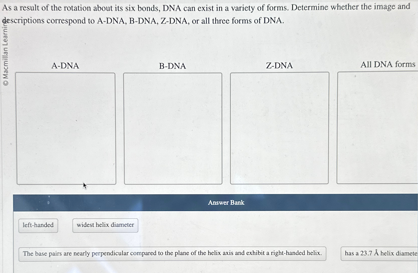 Solved As a result of the rotation about its six bonds, DNA | Chegg.com