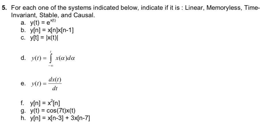 Solved For each one of the systems indicated below, indicate | Chegg.com