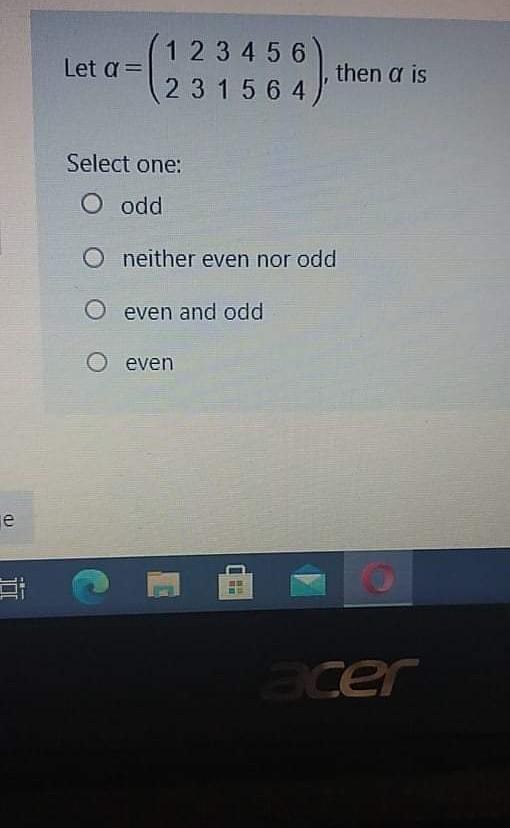 Solved Let a= 1 2 3 4 5 6 2 3 15 6 4 then a is Select one: O | Chegg.com Solved Let a= 1 2 3 4 5 6 2 3 15 6 4 then a is Select one: O | Chegg.com