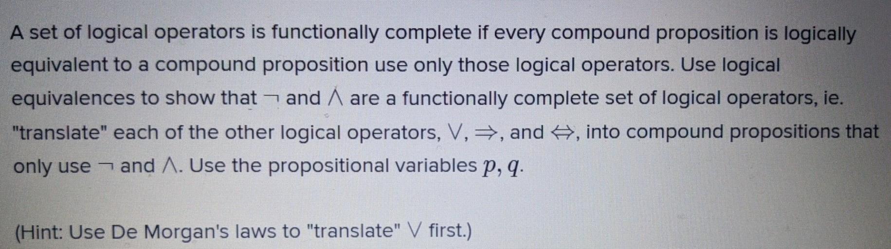Solved "translate" each of the other logical operators, V, | Chegg.com