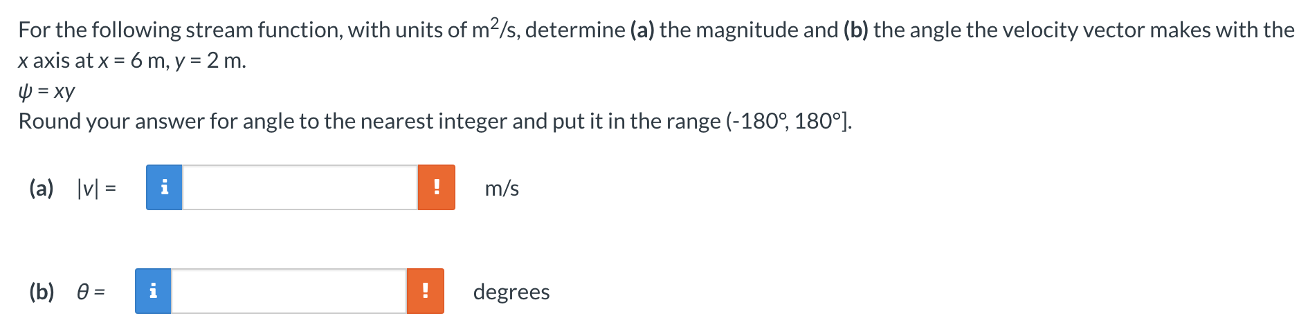 Solved For the following stream function, with units of m2s, | Chegg.com