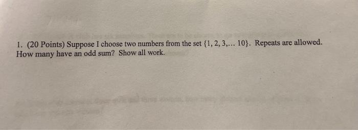Solved 1. (20 Points) Suppose I choose two numbers from the | Chegg.com