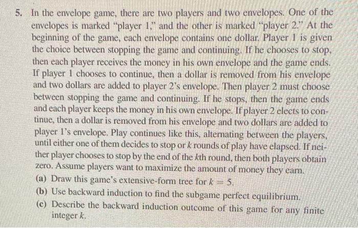 Solved In the envelope game, there are two players and two | Chegg.com