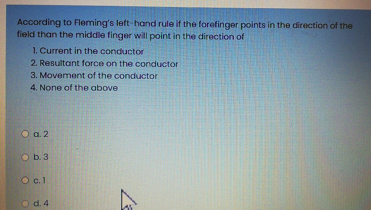 Solved According to Fleming's left-hand rule if the | Chegg.com