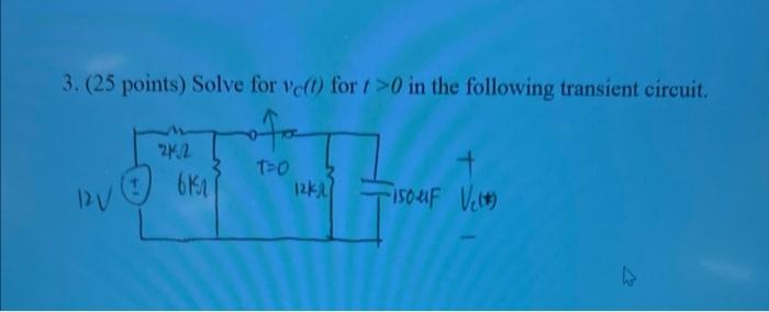 Solved 3. (25 points) Solve for vC(t) for t>0 in the | Chegg.com