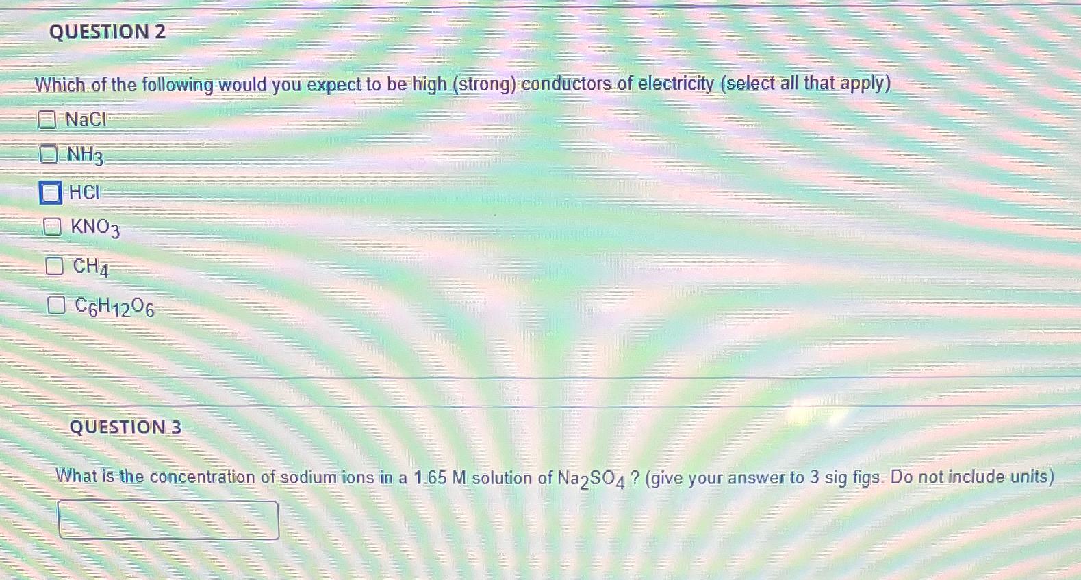 Solved QUESTION 2Which of the following would you expect to | Chegg.com