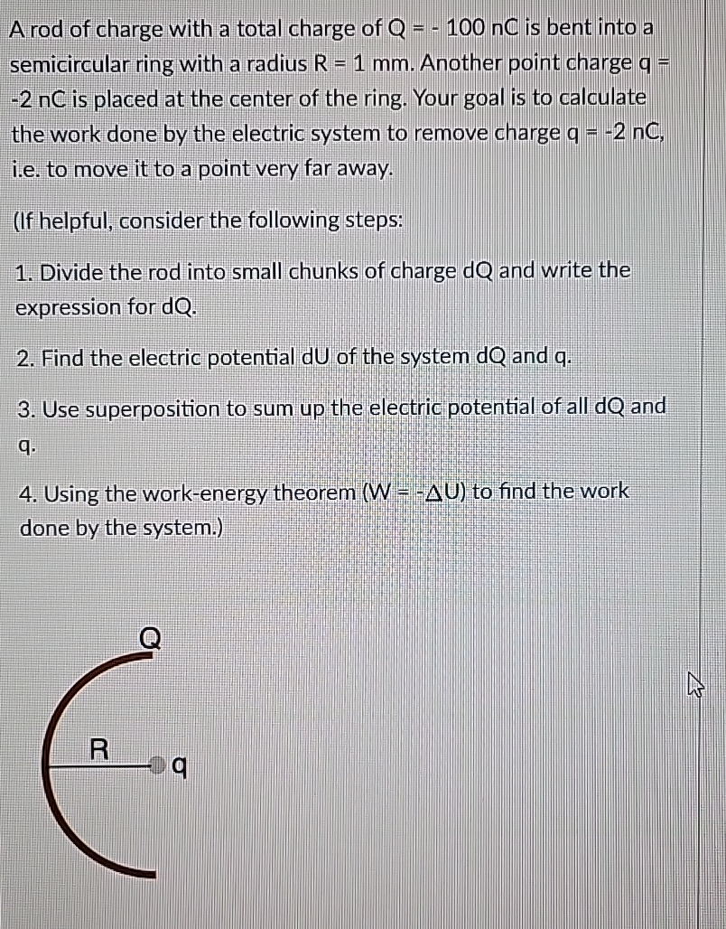 Solved A rod of charge with a total charge of Q=-100nC ﻿is | Chegg.com