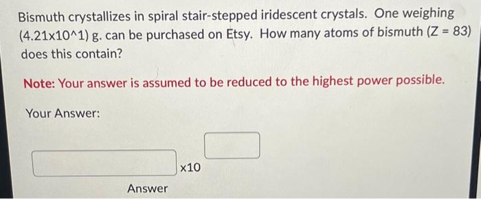 Solved Bismuth crystallizes in spiral stair-stepped | Chegg.com