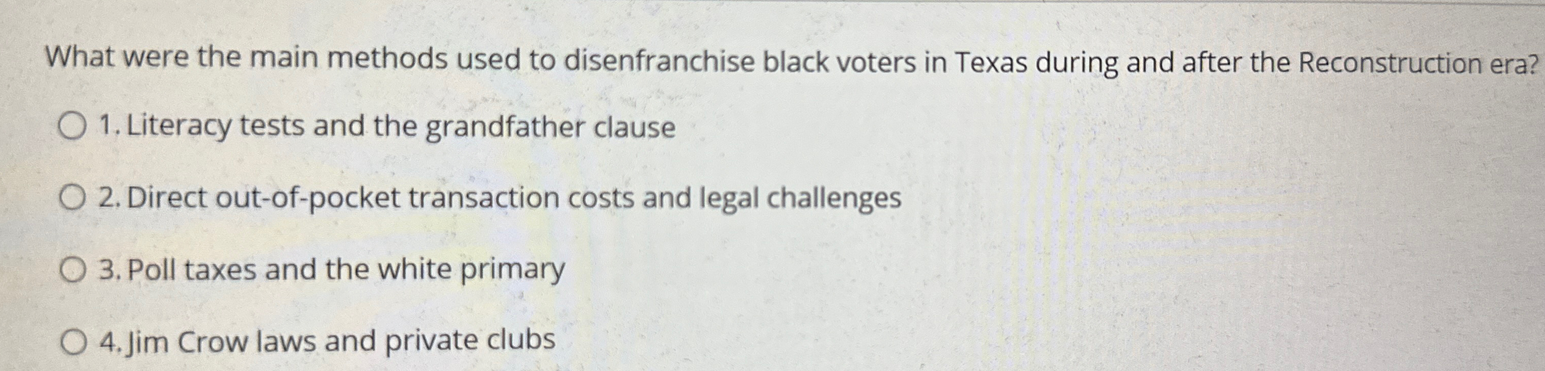 Solved What were the main methods used to disenfranchise | Chegg.com