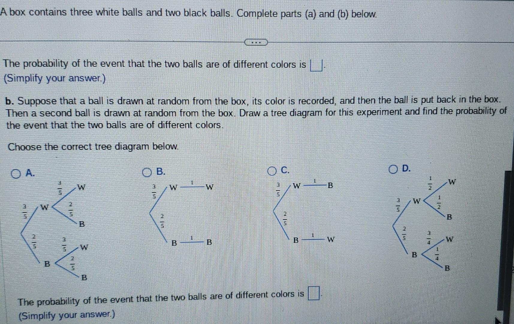 Solved A box contains three white balls and two black balls. | Chegg.com